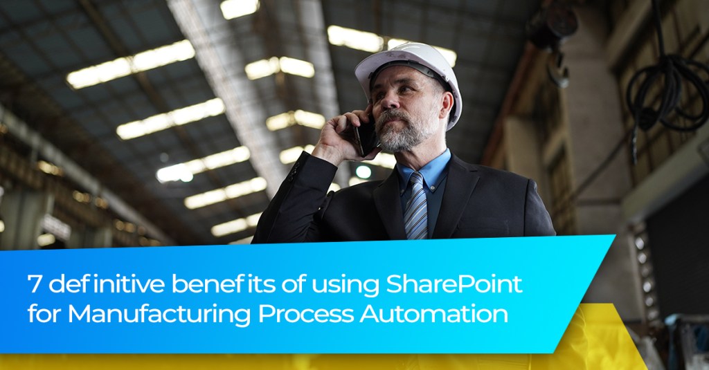 sharepoint for manufacturing process automation | Neologix