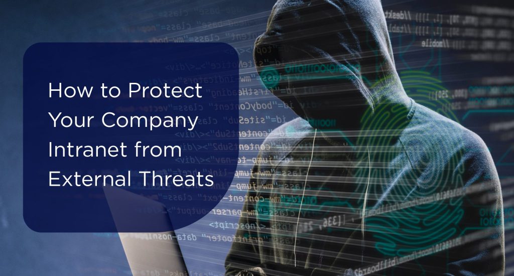 How to Protect Your Company Intranet from External Threats | Neologix UAE