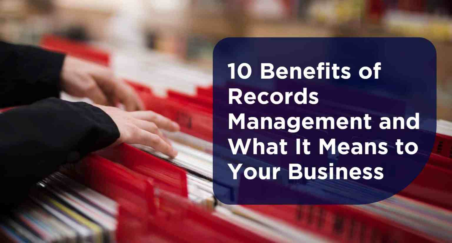 Benefits of Records Management | Neologix UAE