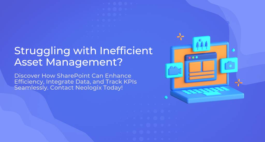 The Role of SharePoint in Revolutionising Asset Management in Oil & Gas ...